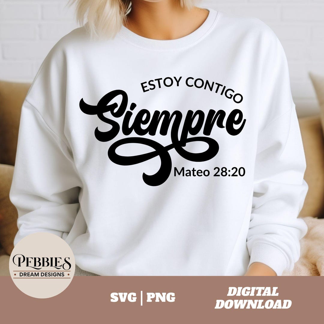 Spanish Christian SVG PNG, Estoy Contigo Siempre Mateo 28:20 Bible ...