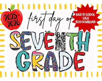 First and Last Day of 7th Grade, First and Last Day Seventh Grade, 7th ...