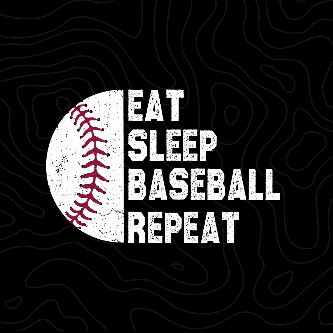 Eat Sleep Baseball Repeat PNG Eat Sleep Baseball Repeat Baseball Player ...