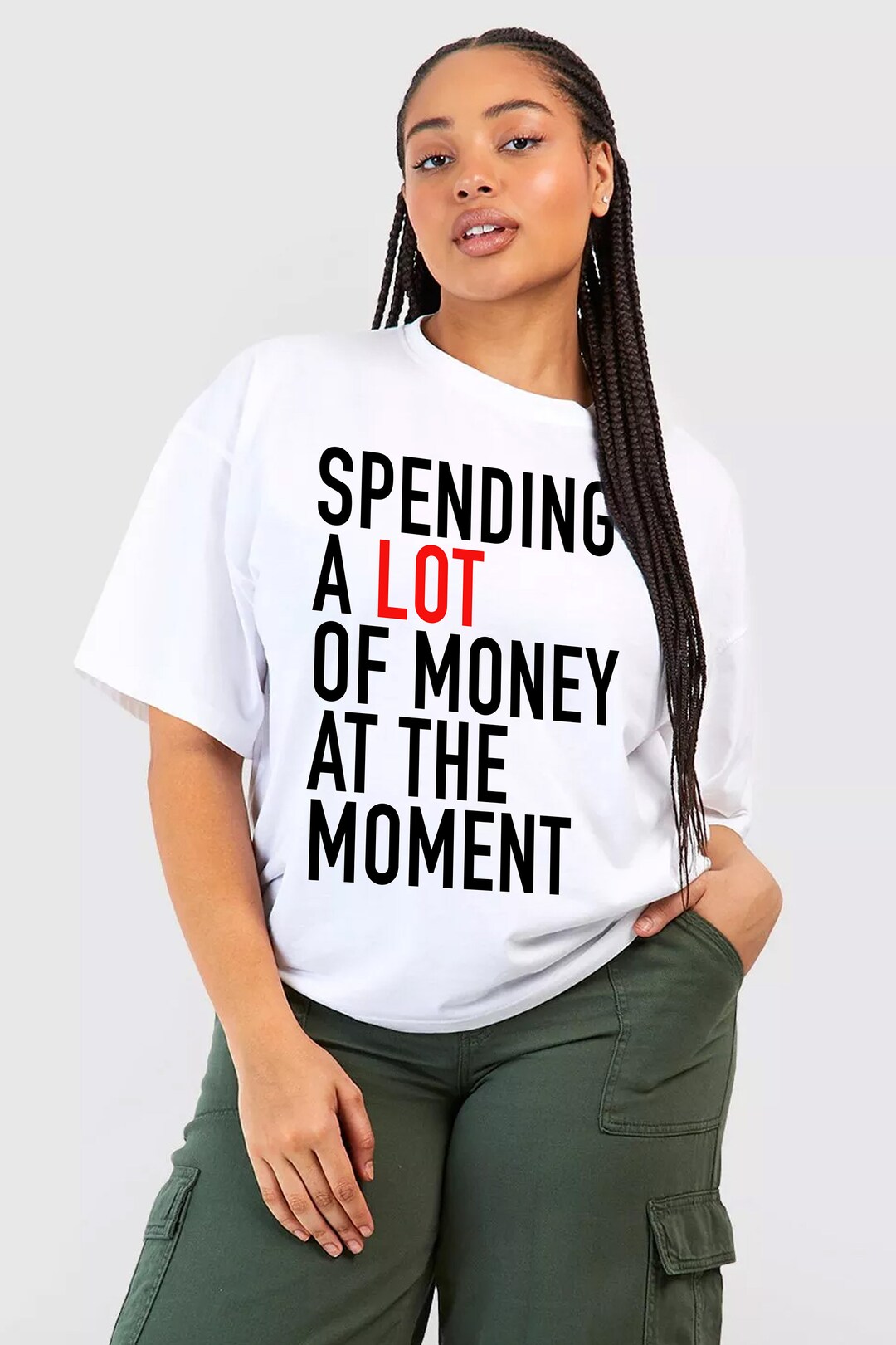 Spending A Lot of Money at the Moment Tshirt A Lot Going on at the ...