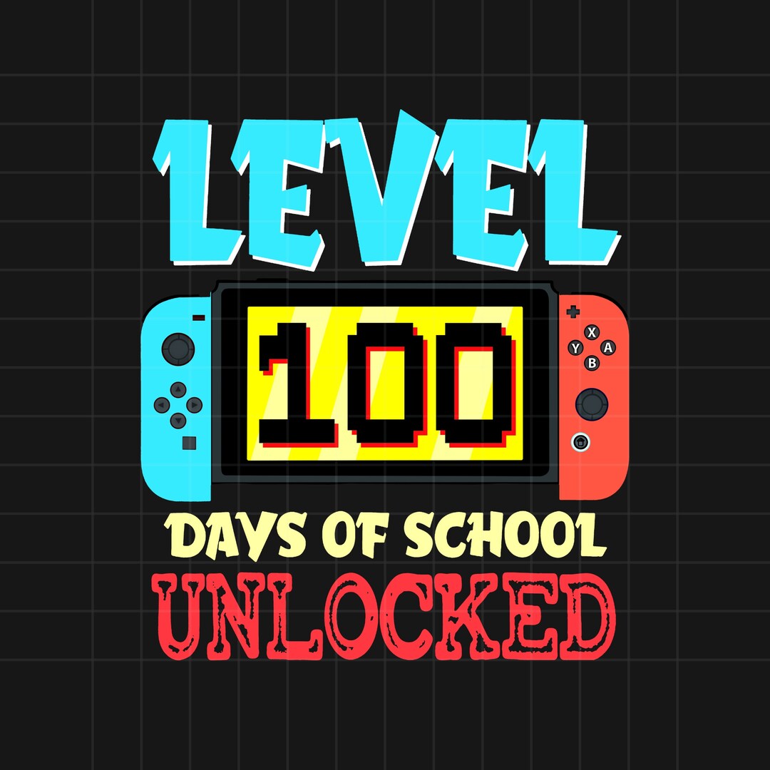 Level 100 Png Level 100 Days of School PNG Unlocked Gamer Video Games ...