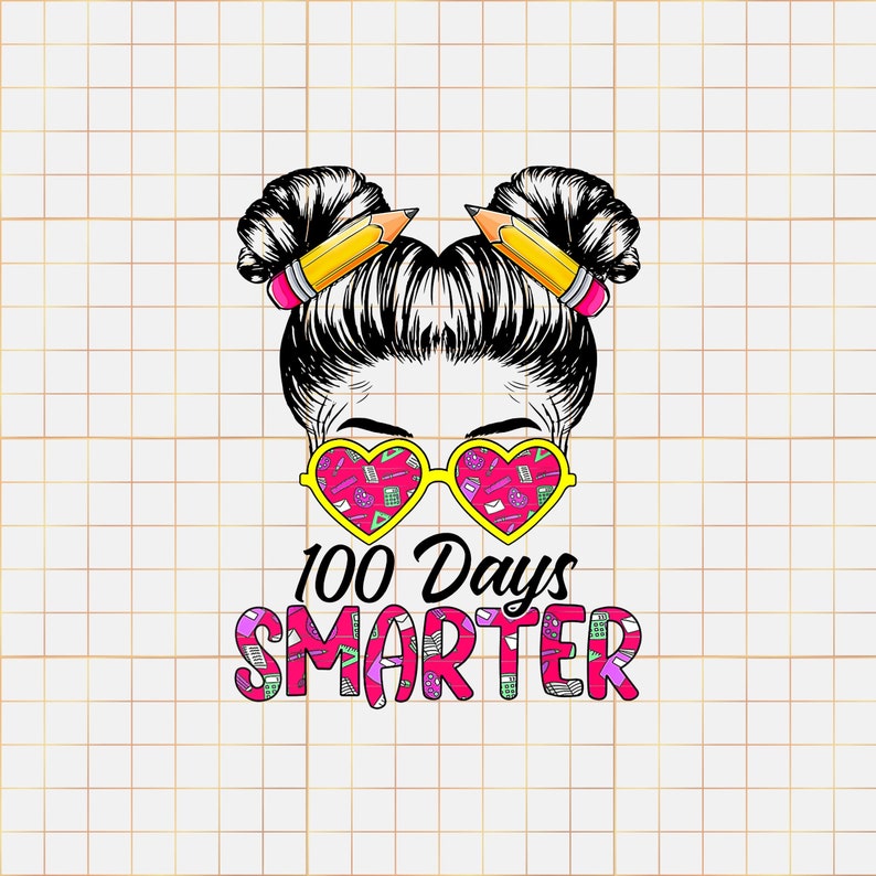 100 Days Smarter Girls Messy Bun Hair 100th Day of School PNG - Etsy