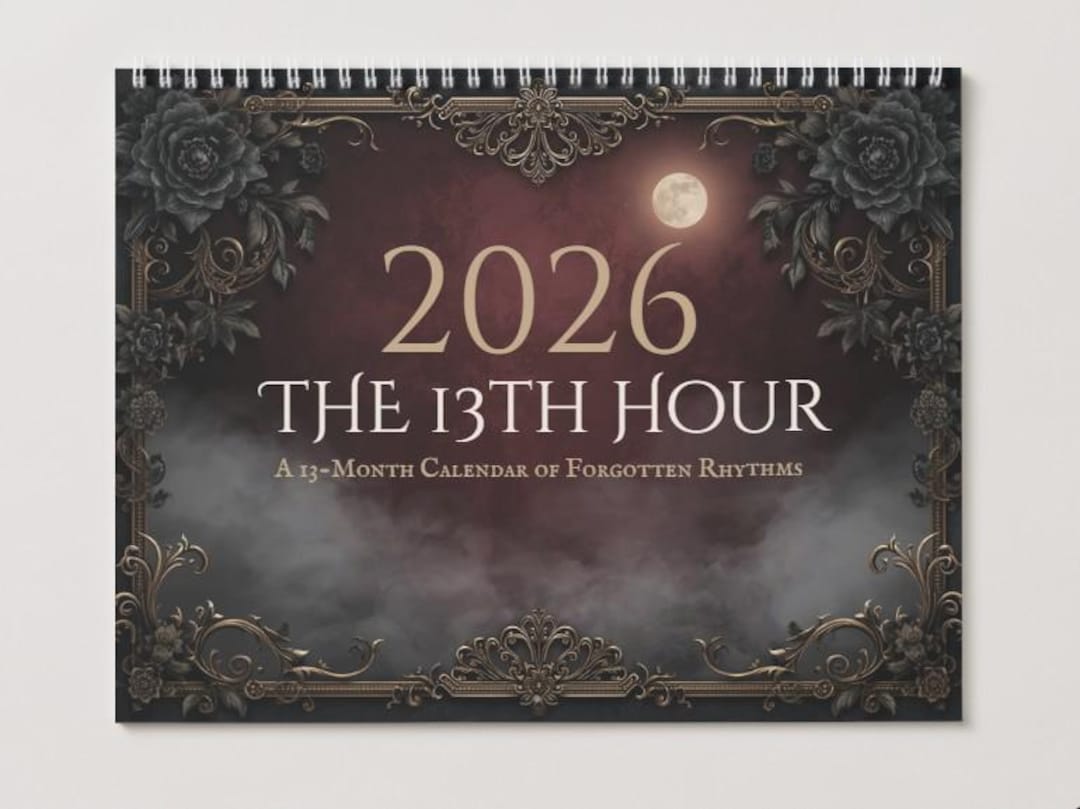 2026 the 13th Hour: A 13-month Calendar of Forgotten Rhythms | PDF ...