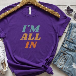 Motivational T-shirt - I'm All in Shirt - Go All in - Motivation Tee ...