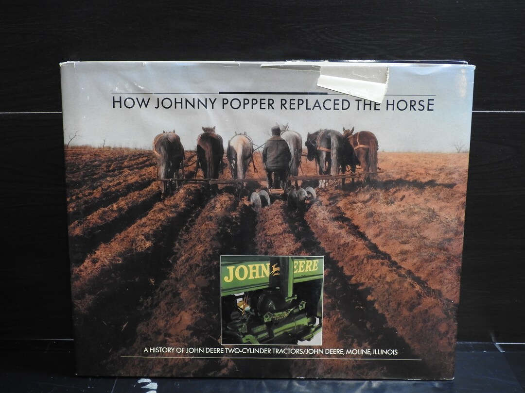 How Jonny Popper Replaced the Horse A History of John Deere - Etsy