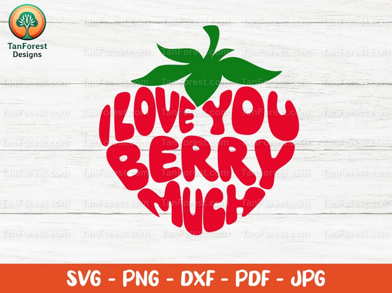 I Love You Berry Much SVG. Strawberry Svg, Png, Dxf. Heart Shape Svg ...
