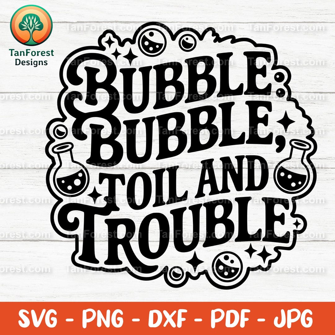 Halloween Witch Quote SVG: Bubble Bubble Toil and Trouble, Cauldron ...