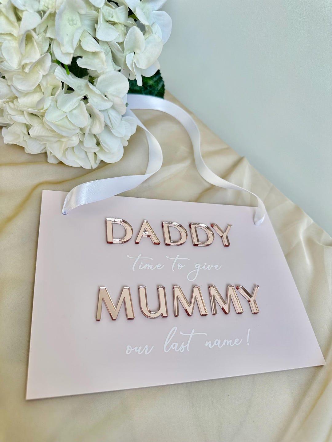 Page Boy Sign, Acrylic Page Boy Sign, Daddy Time to Give Mummy Our Last ...