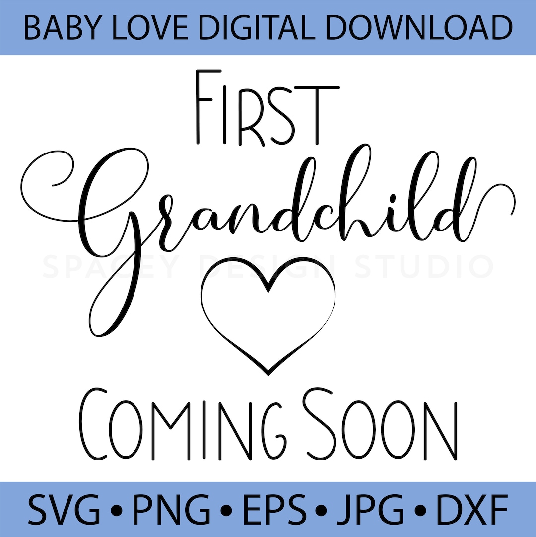 First Grandchild Coming Soon Digital File, Instant Download, Svg, Png ...