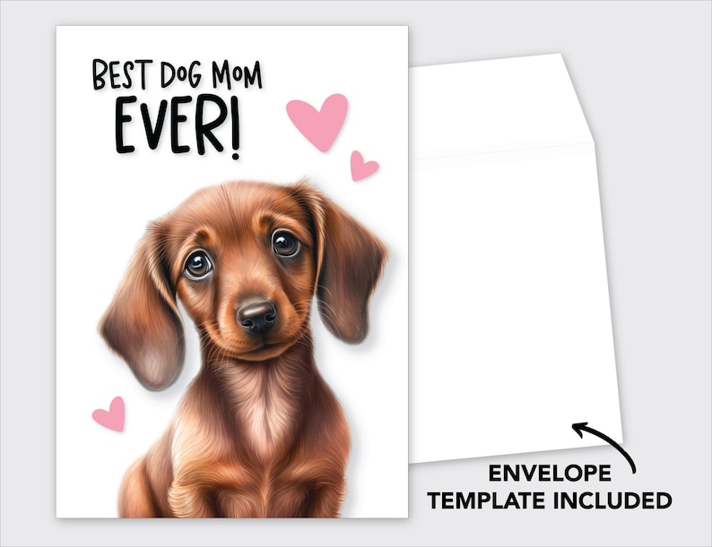 Printable Best Dog Mom Ever Card, Dachshund Mother’s Day, 5x7 Greeting ...