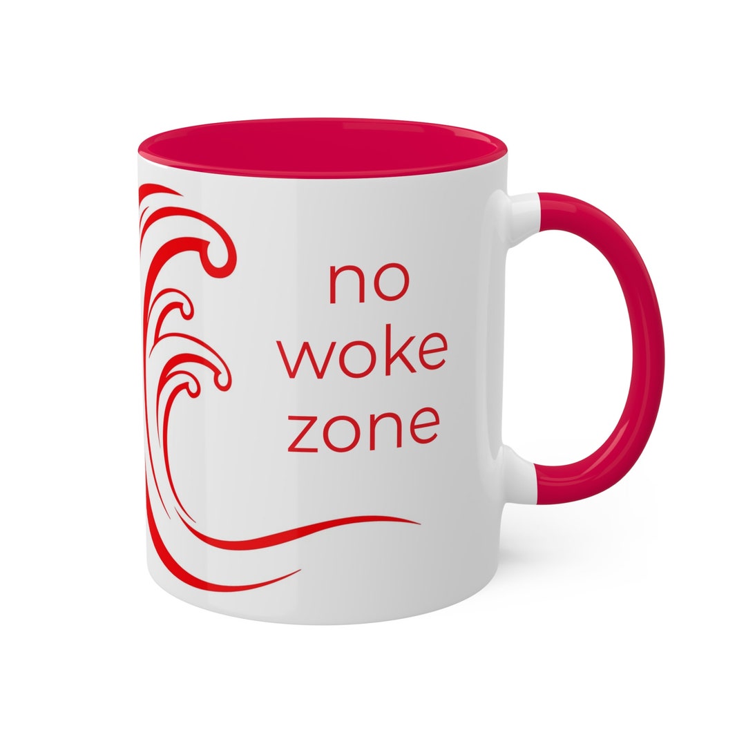 Trump Support- No Woke Zone Mug, Red Wave Design, 11oz Coffee Mug ...