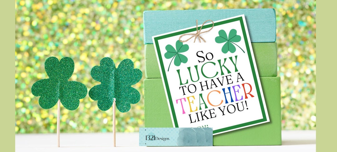 St. Patrick's Day Teacher Gift Tag, Printable Clover Treat Bag (PDF) - Etsy