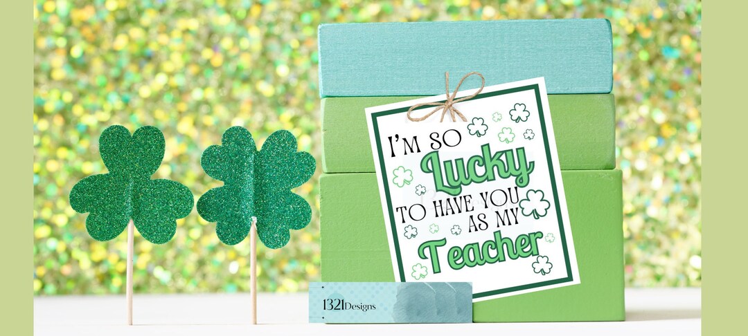 St. Patrick's Day Teacher Gift Tag, Printable Gift Tag, St. Patrick's ...