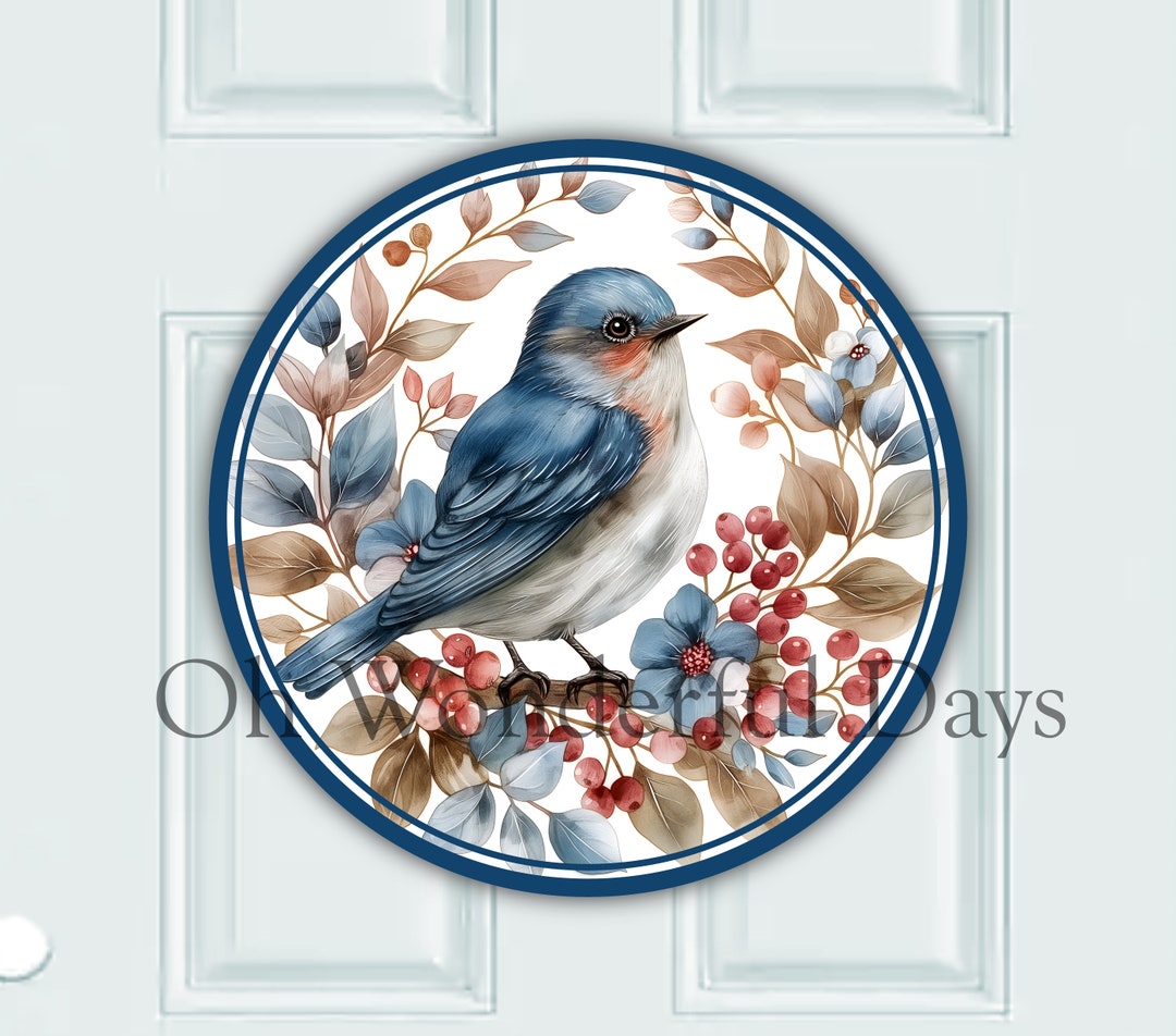 Bluebird Flowers Leaves Welcome Sign Round Sublimation Door Hanger PNG ...