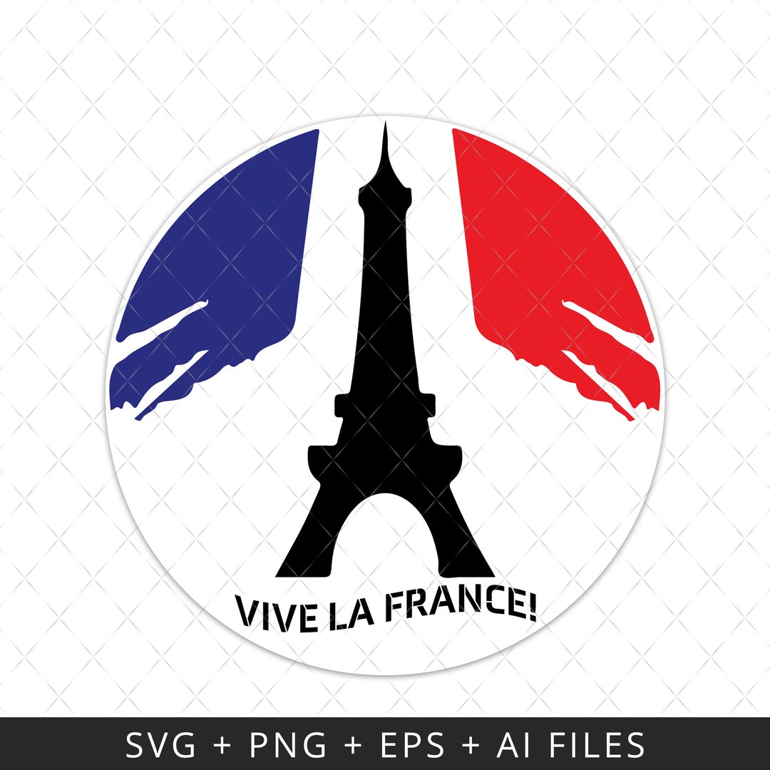 Vive La France SVG Cut File, Vive La France SVG, Vive La France Cut ...