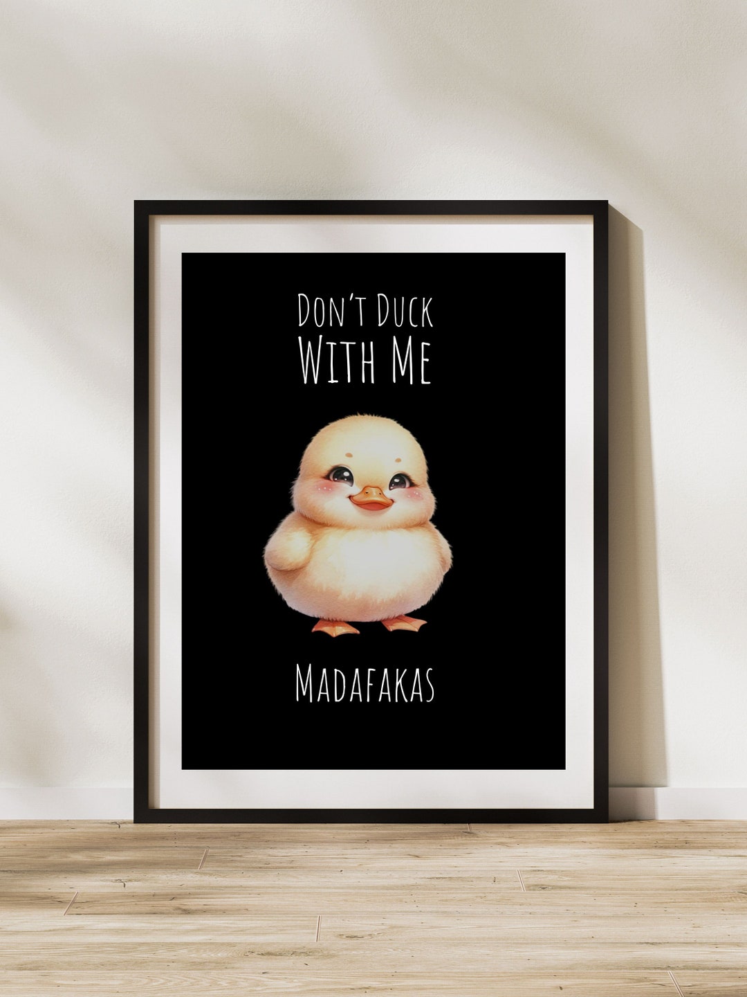 Cute Baby Duck Poster, Don’t Duck With Me Madafakas, Funny Baby Duck, Digital Download Wall Art ...