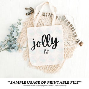 Jolly Af SVG / Jolly SVG / Christmas Printable / Holiday SVG / - Etsy