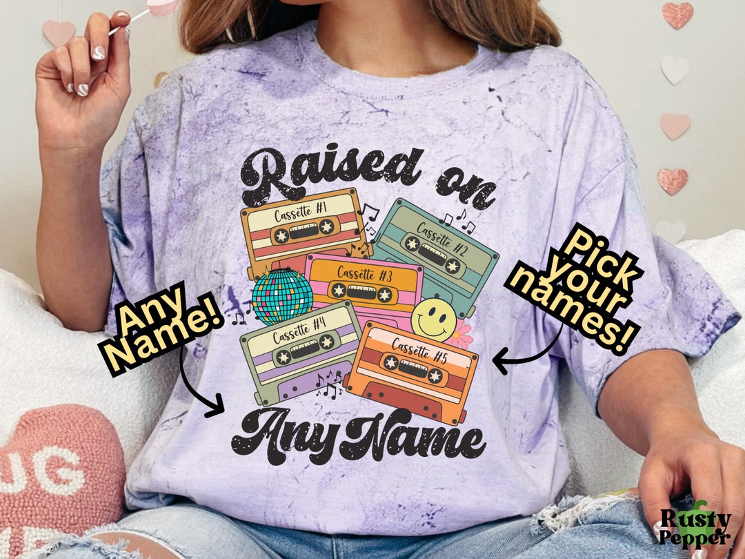 Raised on Custom Pop Rock Music Retro Cassette Tape Shirt, Personalized ...