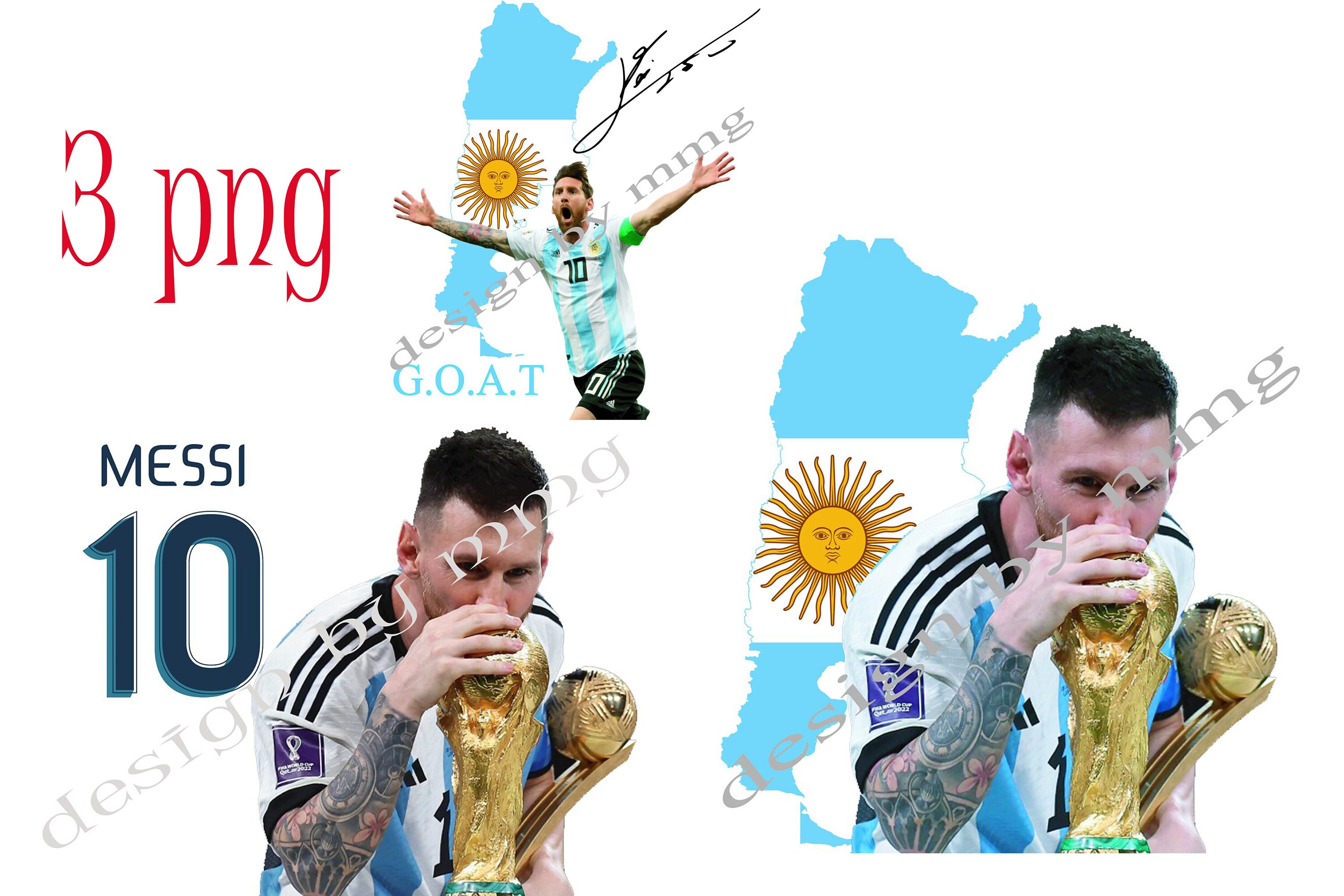 Messi Kissing World Cup / G.O.A.T / King Messi Argentina - 3 Pngs ...