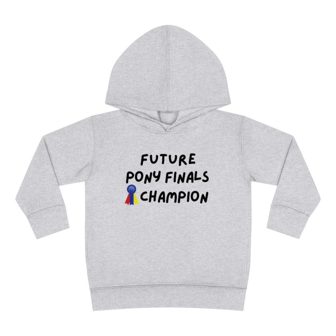 Future Pony Finals Champion Toddler Fleece Hoodie - Etsy