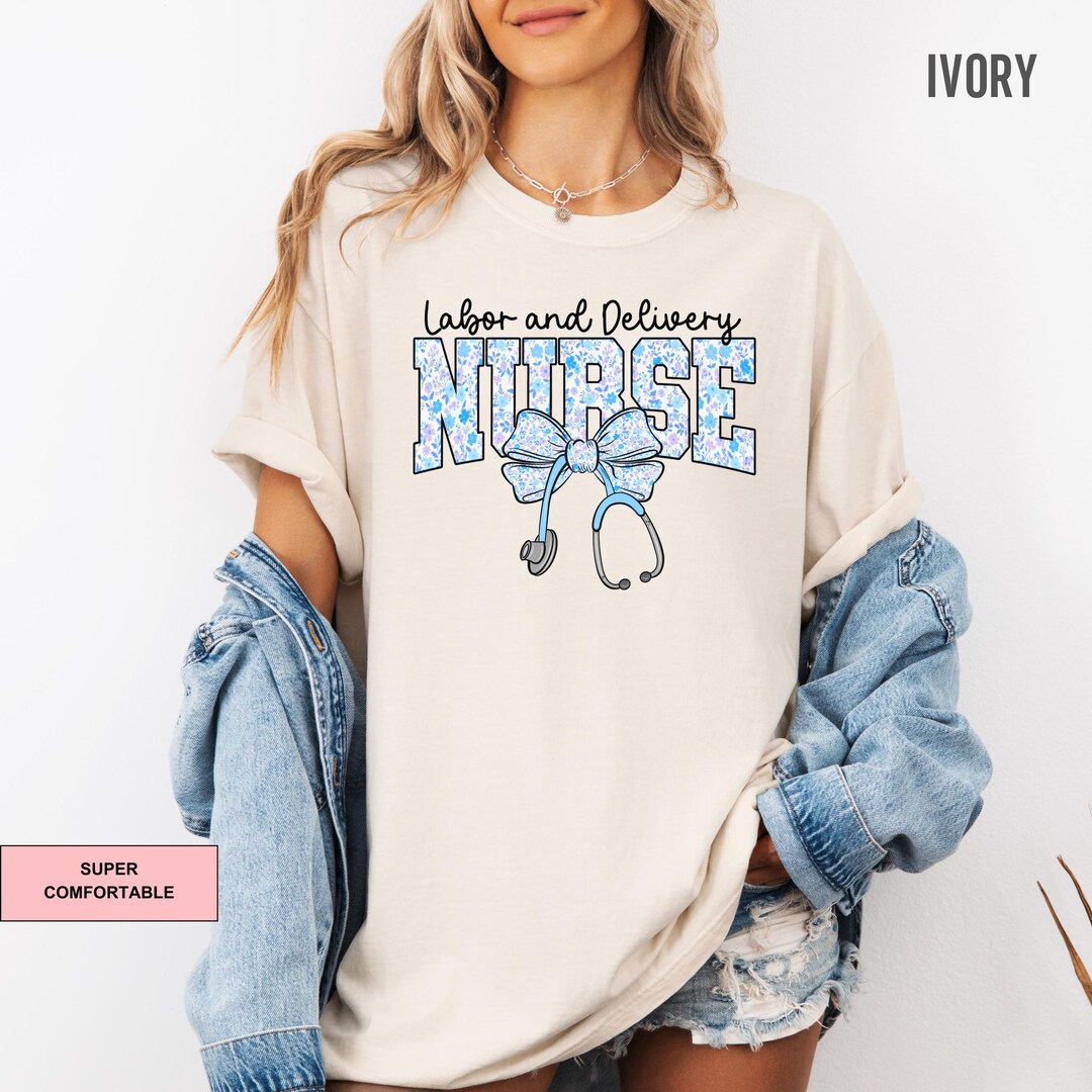 Comfort Colors Labor and Delivery Nurse Shirt: L&D T-shirt, Gift for RN ...
