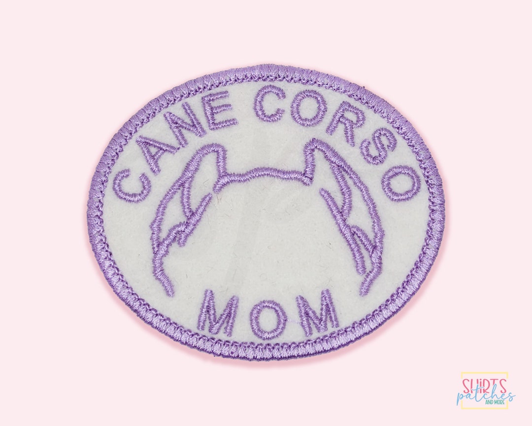 Custom Embroidered Cane Corso Mom Patch. Iron On. Morale Patch. Denim Jacket Patch. Gifts for ...