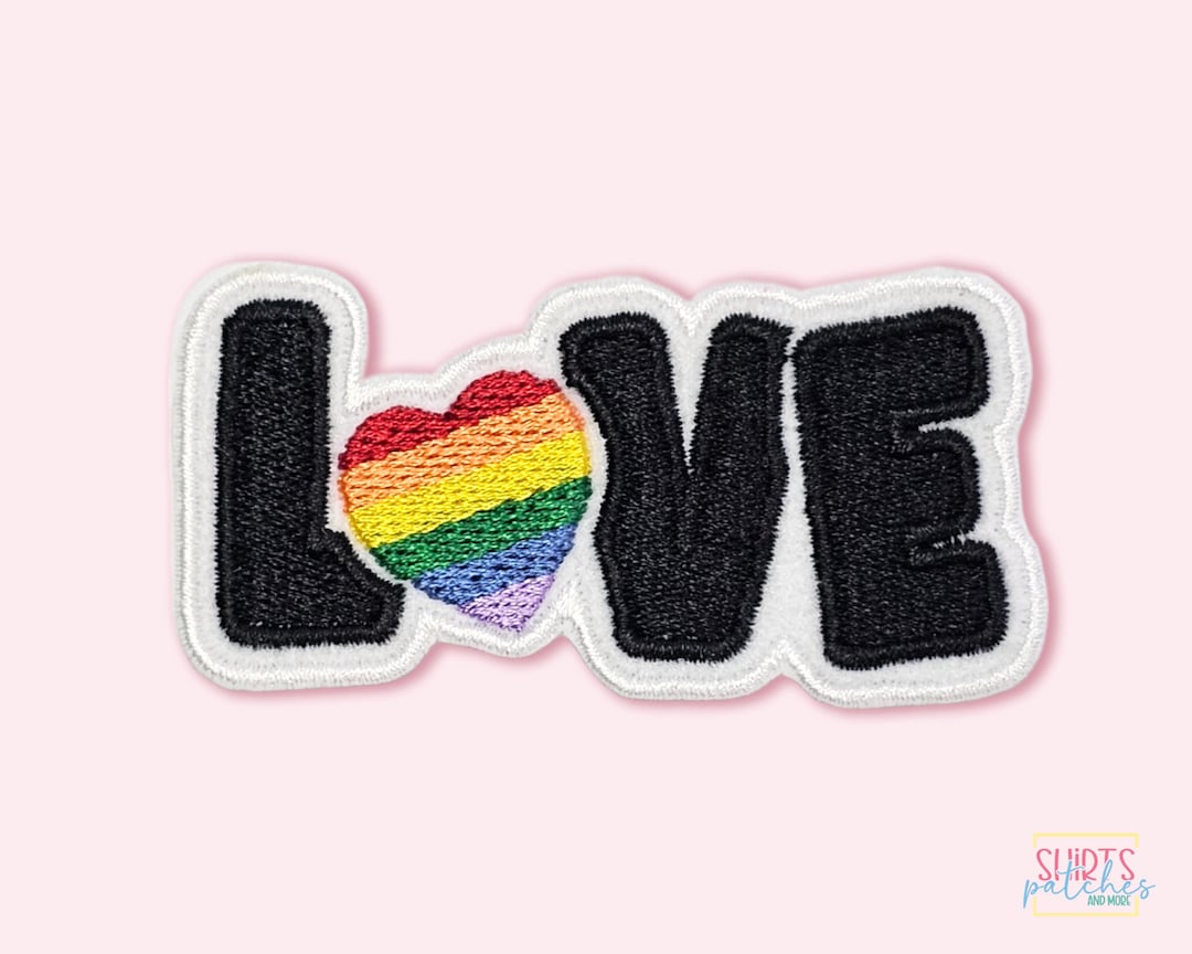Custom Embroidered Love Patch. LGBTQ Pride Patch. Iron-on Patch ...