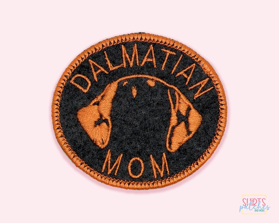 Custom Embroidered Dalmatian Mom Patch. Iron On. Morale Patch. Denim ...