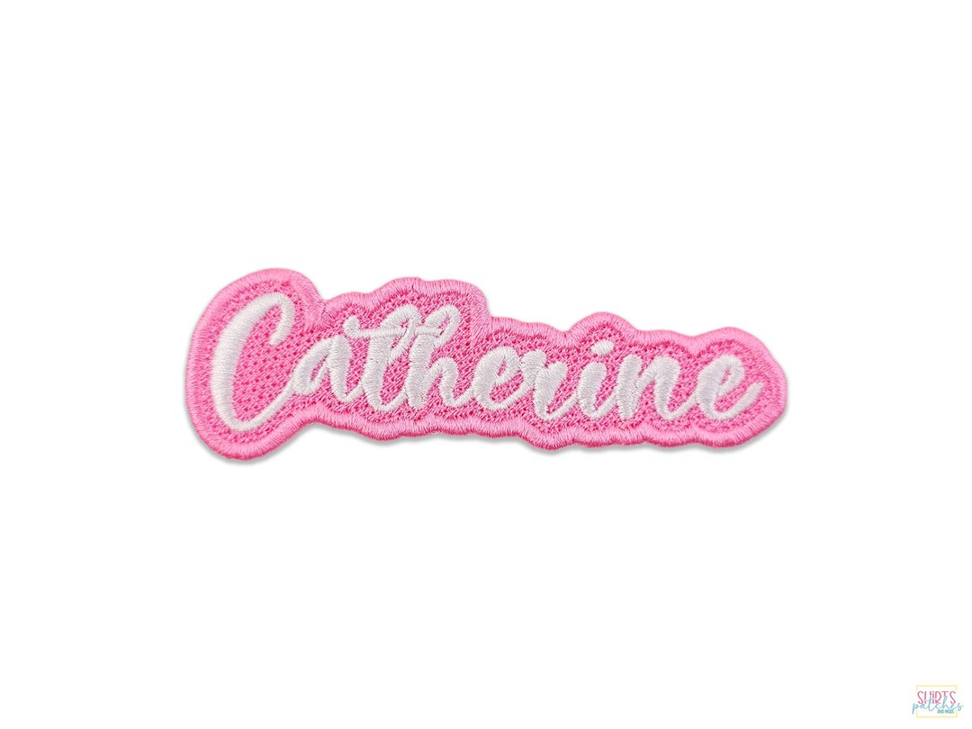 Custom 'catherine' Name Embroidered Patch – Personalized Iron-on, Sew ...