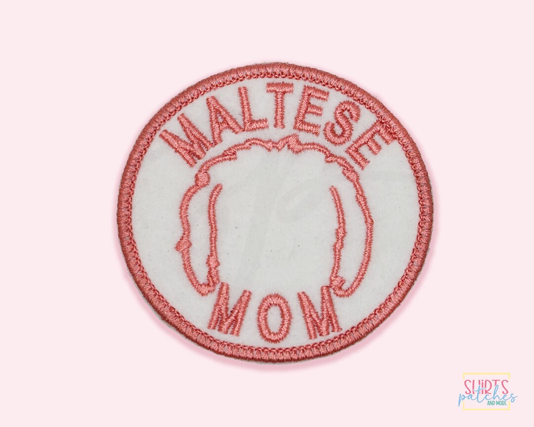 Custom Embroidered Maltese Mom Patch. Iron On. Morale Patch. Denim ...