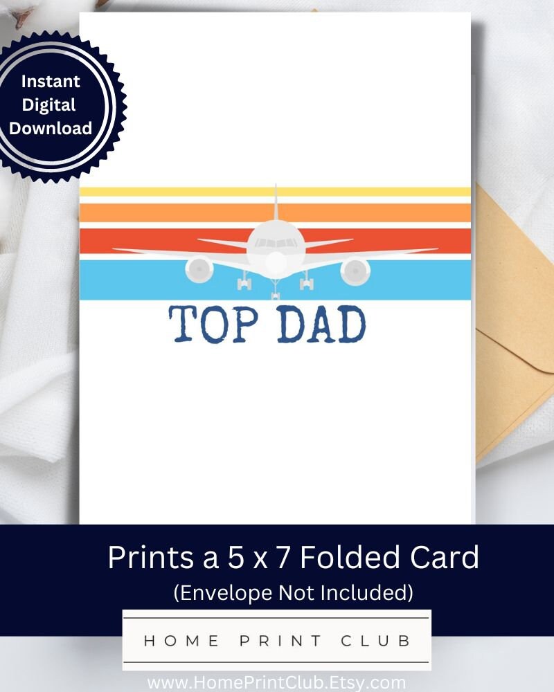Top Dad Printable Father's Day or Birthday Card, Instant Download ...