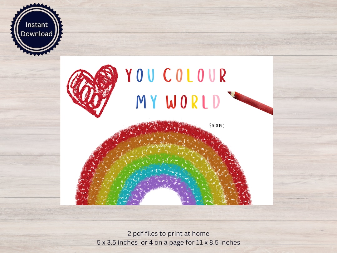 Rainbow You Colour My World Printable Kids Valentines Day Card ...