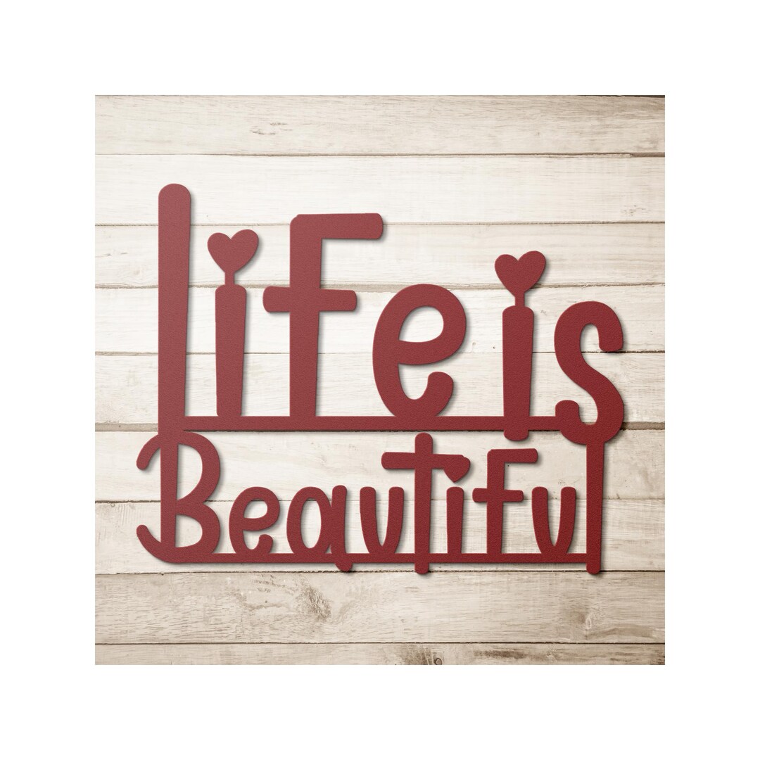 Life is Beautiful Die Cut Metal Sign Cute Positive Quote Wall Art for ...