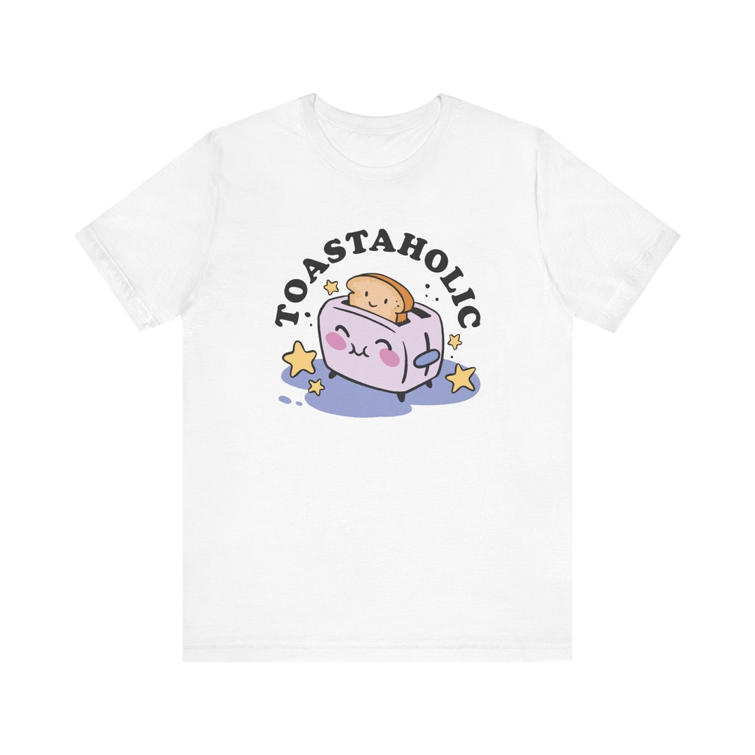 Cute Kawaii Toastaholic Toaster Shirt - Funny Toast and Toaster Tee ...
