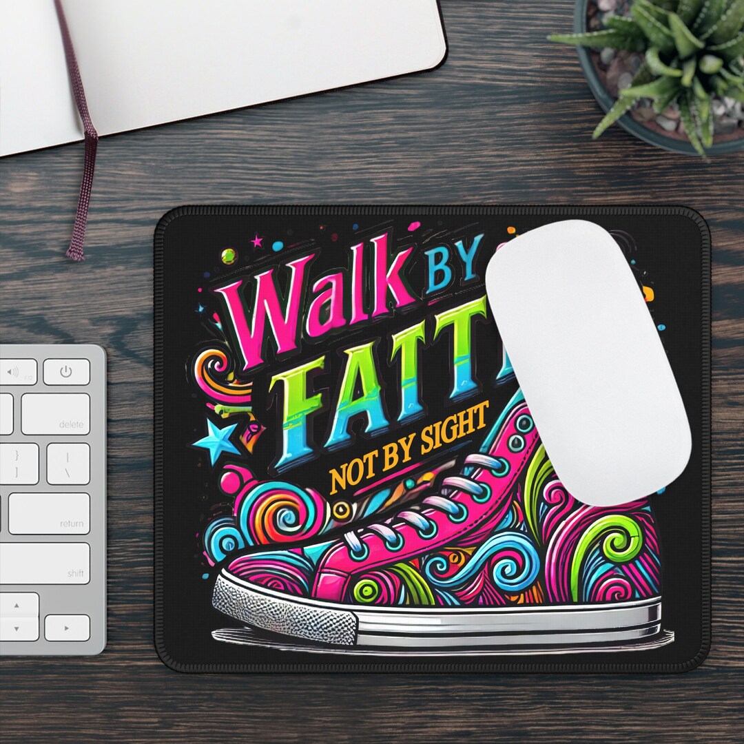 Walk by Faith Not Sight Christian Mouse Pad Bible Verse Quote Faith ...