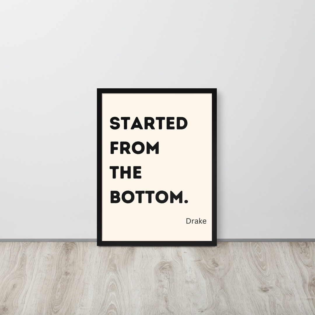 Started From the Bottom, Drake Lyrics Wall Art, Instant Download Hip ...