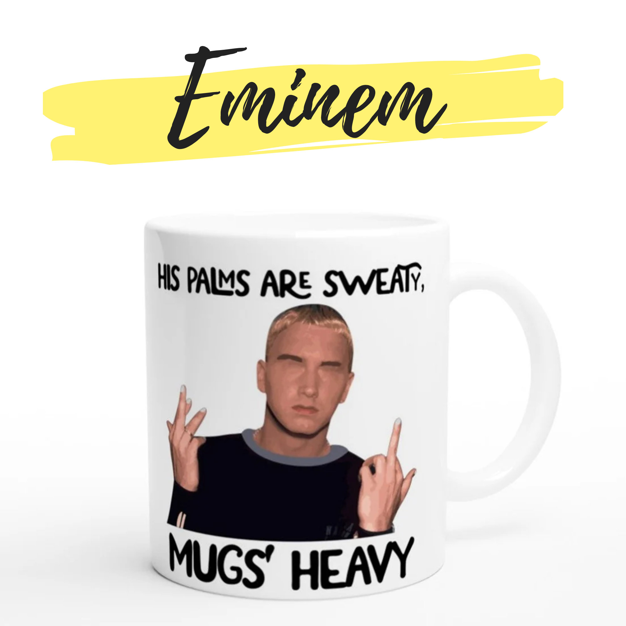 Eminem Mug, Slim Shady, Stan, Rap Quote, Hip Hop Mug, Funny Gift ...