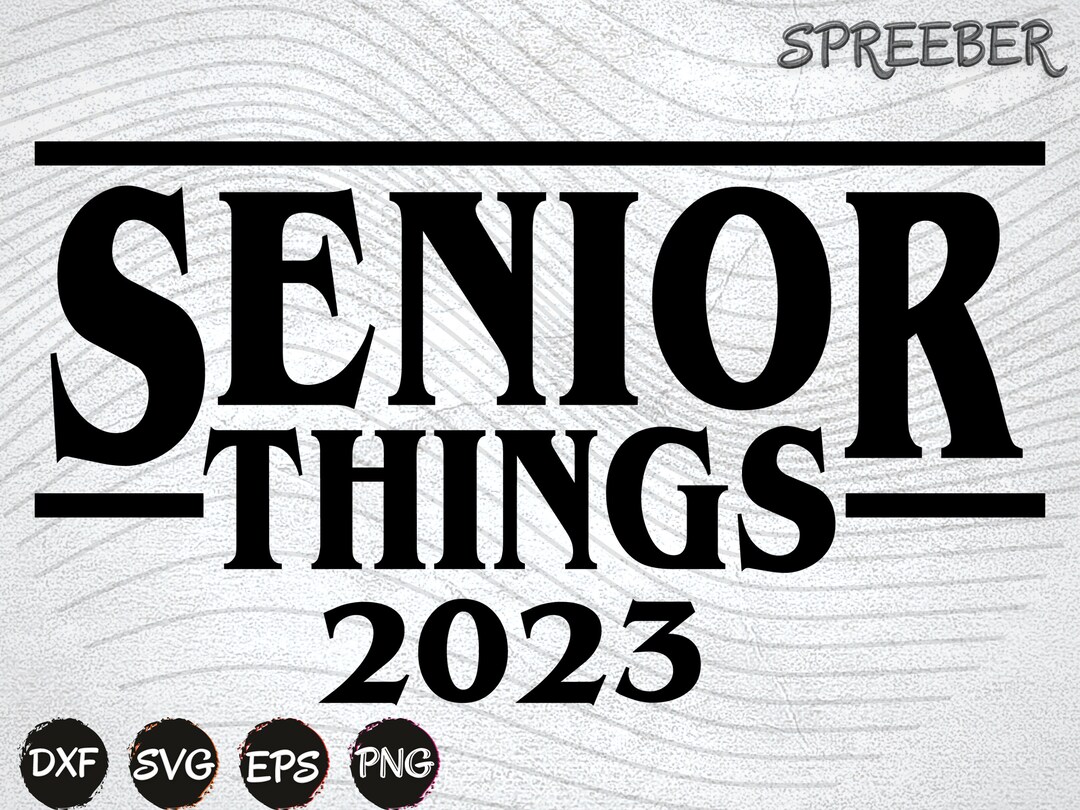 Senior Things 2023 SVG, Graduation Clipart (digital Download) - Etsy
