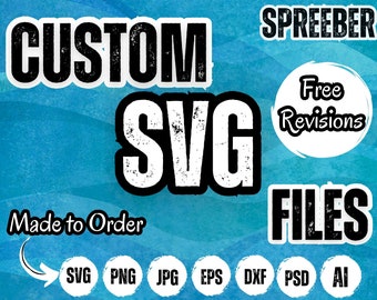 Custom SVG, Custom Svg Files for Cricut Cricut, Silhouette Cut File ...