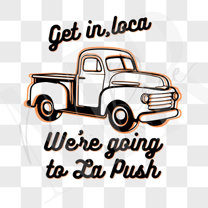 Get in Loca Svg File, Loca Svg Png, La Push Svg Png, Funny Twilight Svg ...