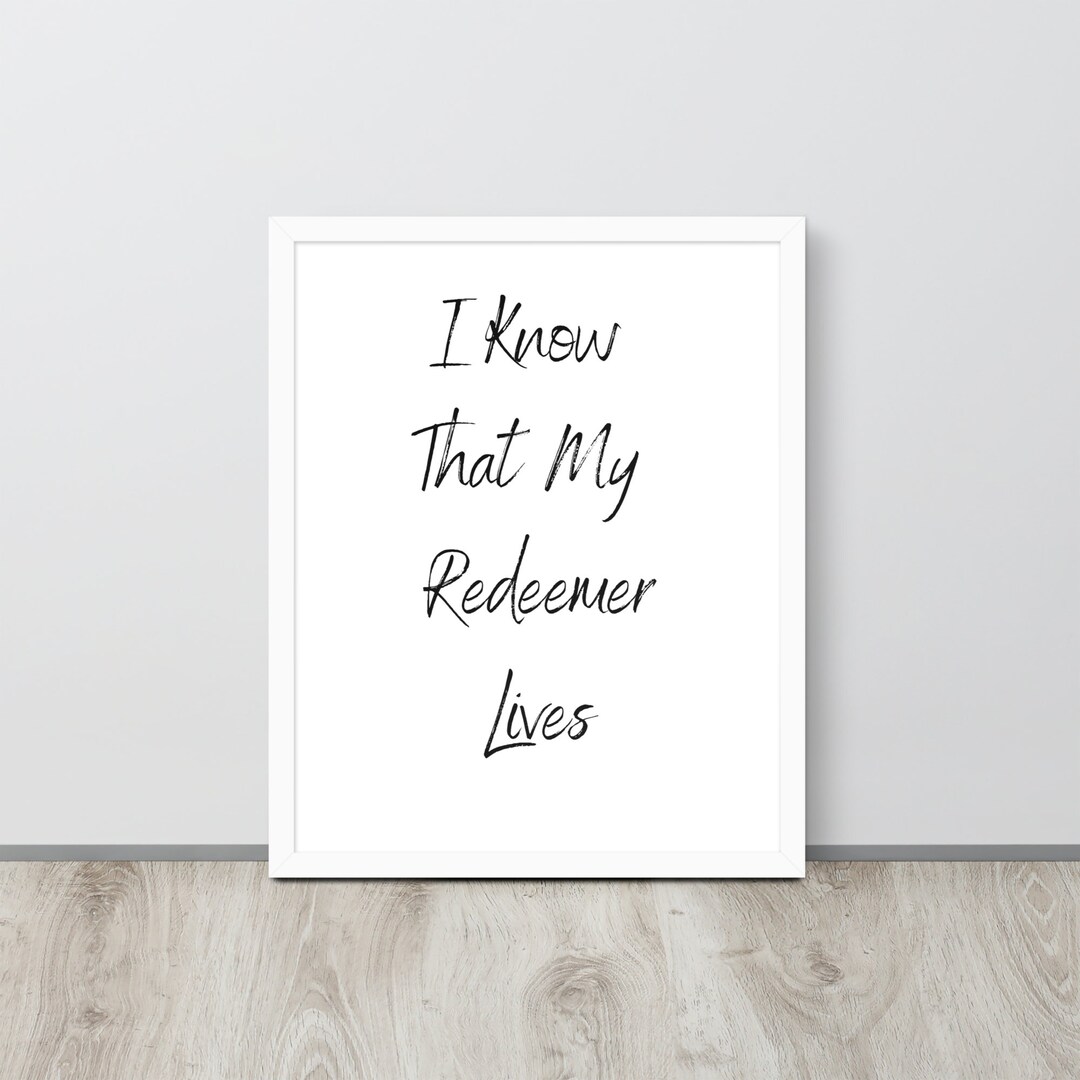 My Redeemer Lives, LDS Sayings, Lds Art, Mormon Art, Latter Day Saint ...