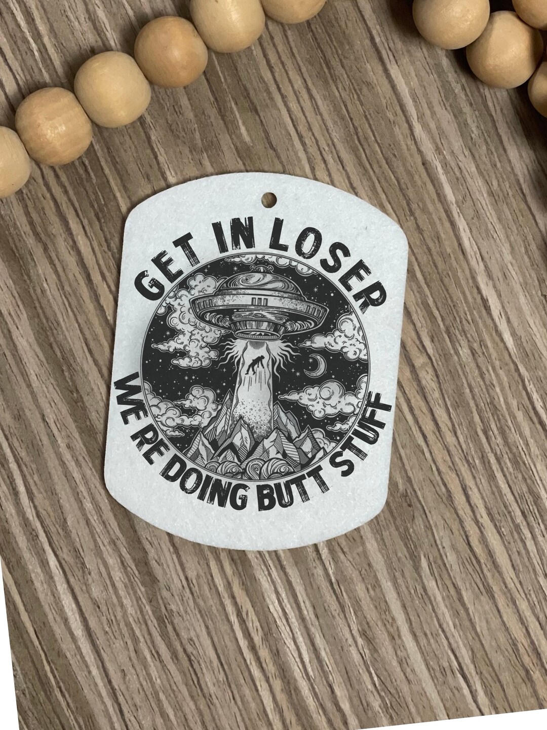 Funny Alien Car Air Freshener Get in Loser Air Freshener - Etsy