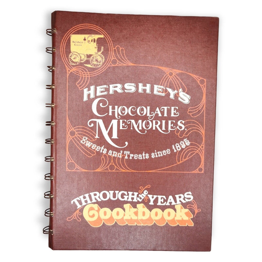 Hersheys Chocolate Memories Through the Years Cookbook 1982 Ring Bound ...