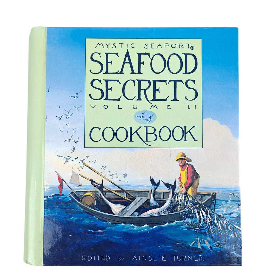 Mystic Seaport Seafood Secrets Cookbook Connecticut Local Ethnic ...