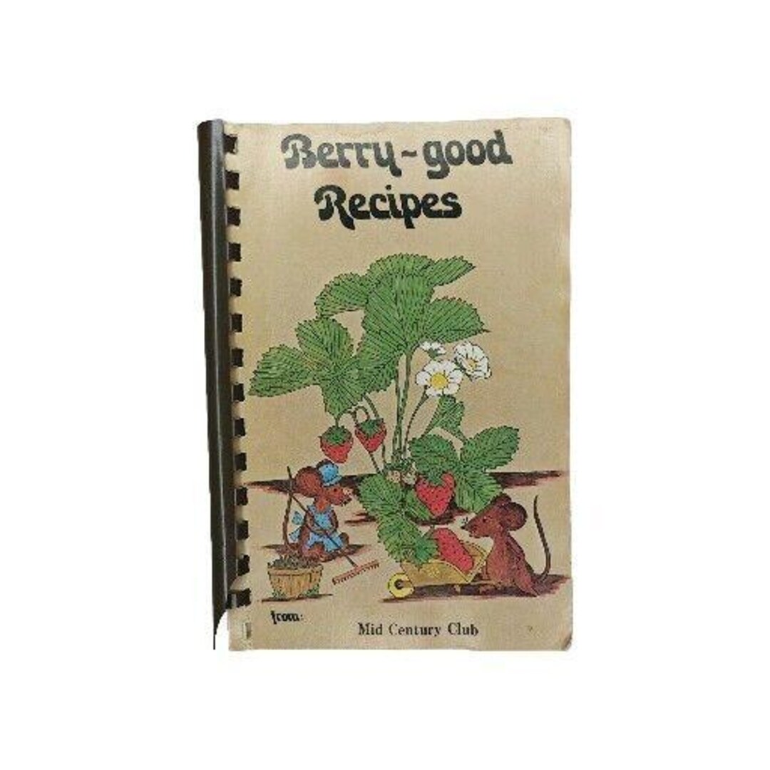 Berry Good Recipes Vintage Cookbook Local Ethnic Cooking Pennsylvania ...