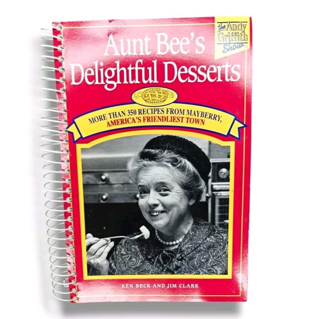 Aunt Bee's Delightful Desserts Andy Griffith Show Vintage Cookbook 1996 ...