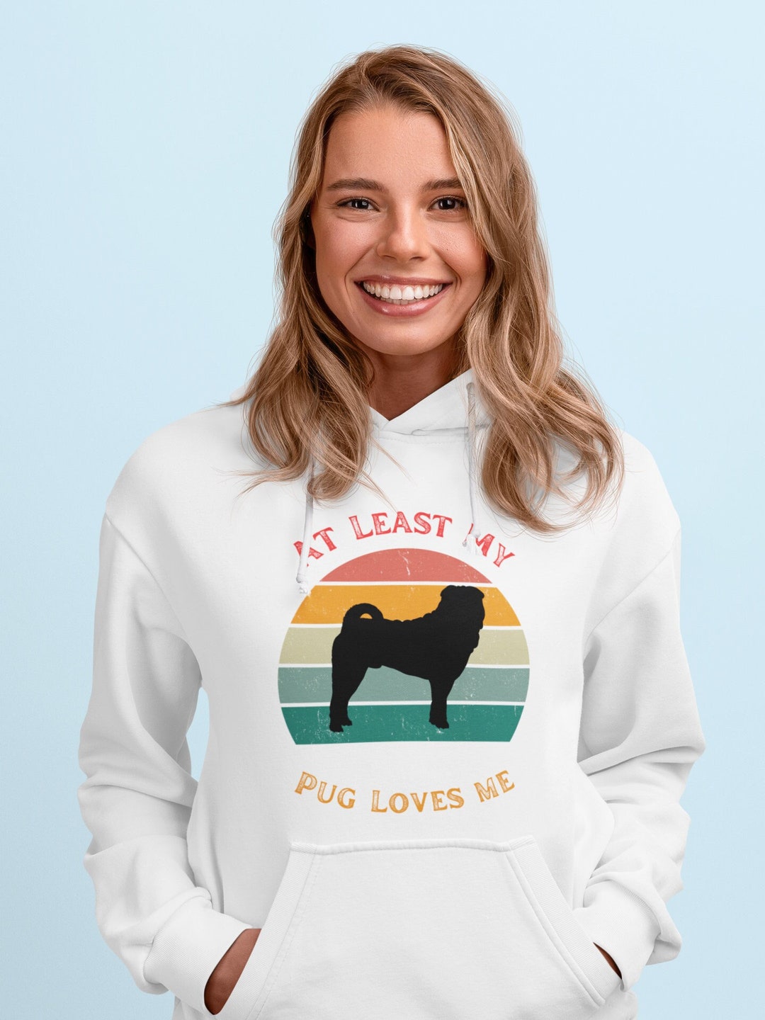 At Least My Pug Loves Me Pug Gift Pug Lover Doggo Walkers, Trainers ...