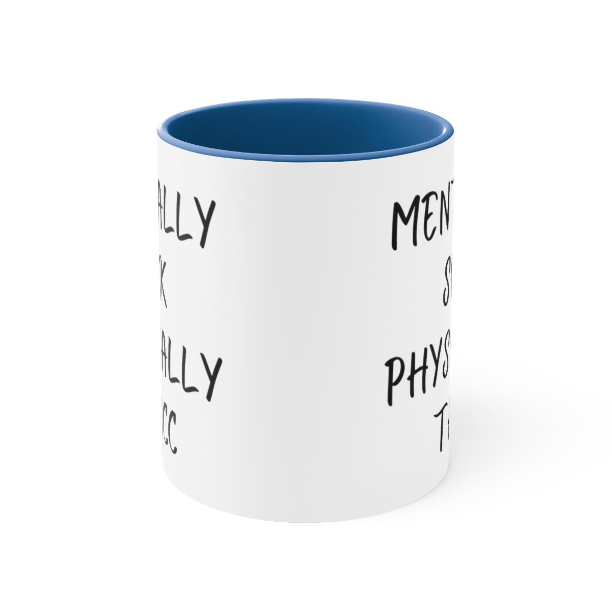 Funny Mentally Sick Physically Thicc Ceramic Coffee Mug 11 Oz - Etsy