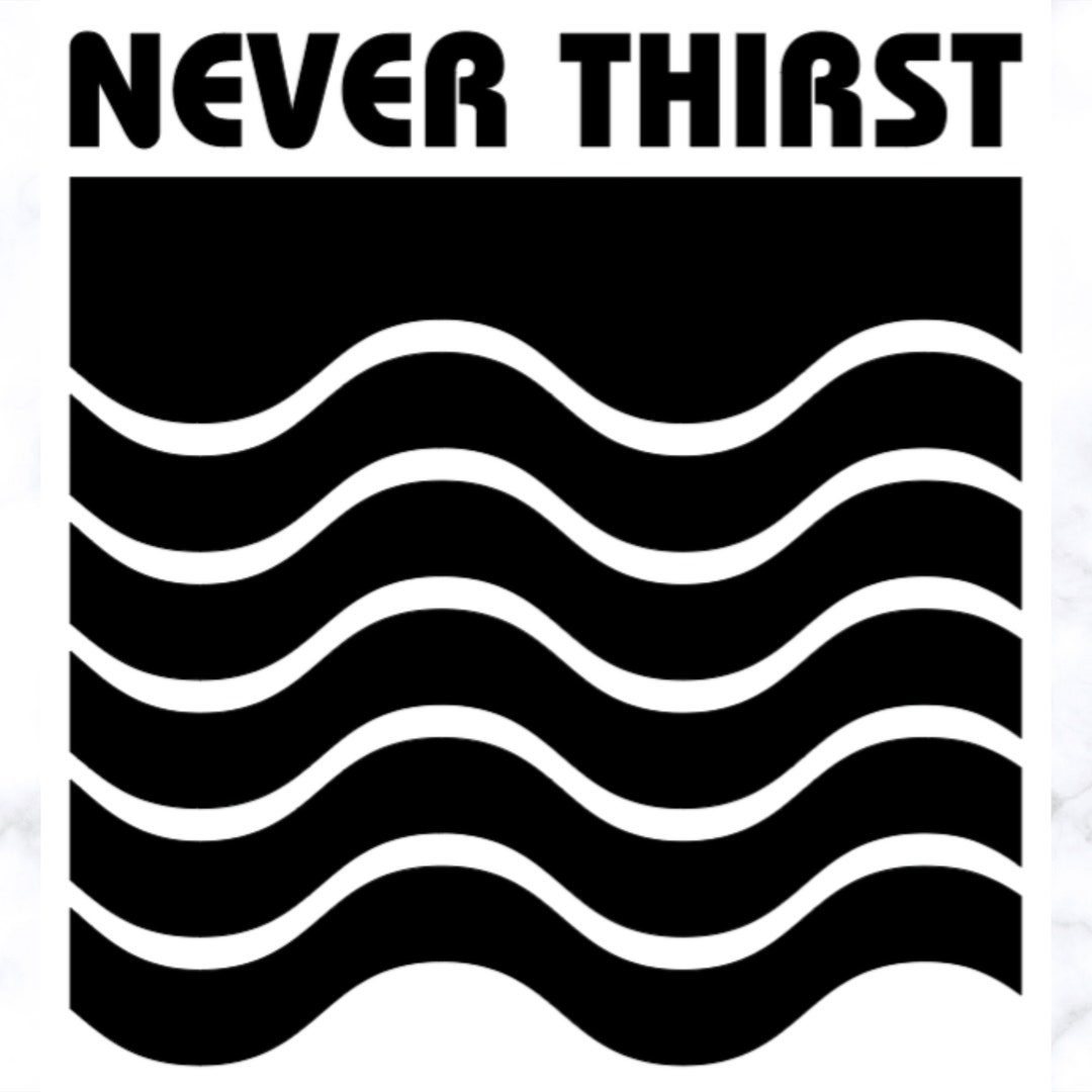 Never Thirst SVG Cut File Download - Etsy