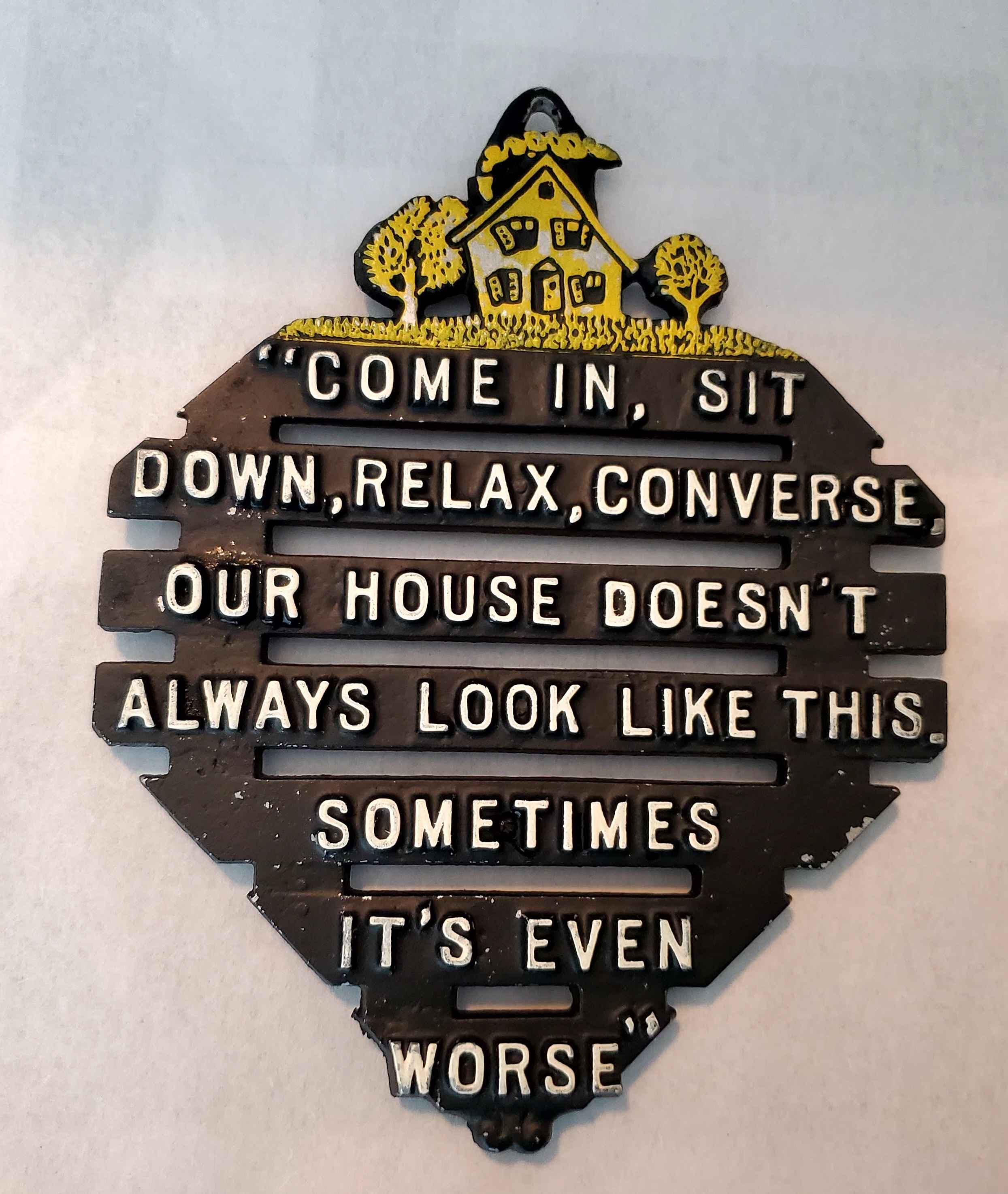 Come in Sit Down Relax Converse Our House Doesnt Always Look Like This ...